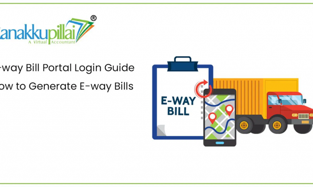 e way bill login: Problem | 2 factor | Download | Limit