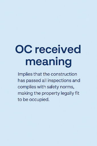 Occupancy Certificate (OC): Meaning, Importance, and How to Get It